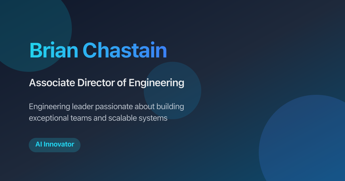 Brian Chastain - Associate Director of Engineering